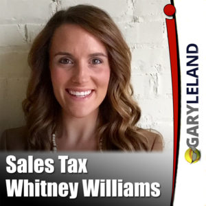 Talking Sales Tax with Whitney Williams - Gary Leland Show